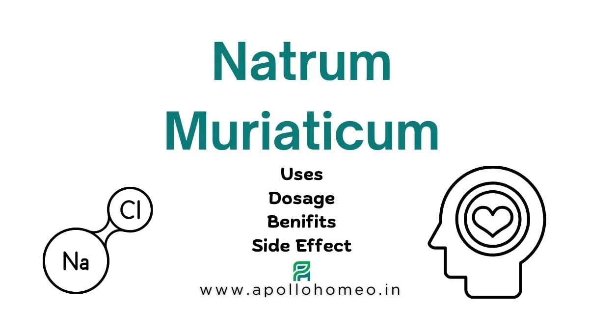 Natrum Muriaticum Homeopathy: Uses, Benefits, and Dosage